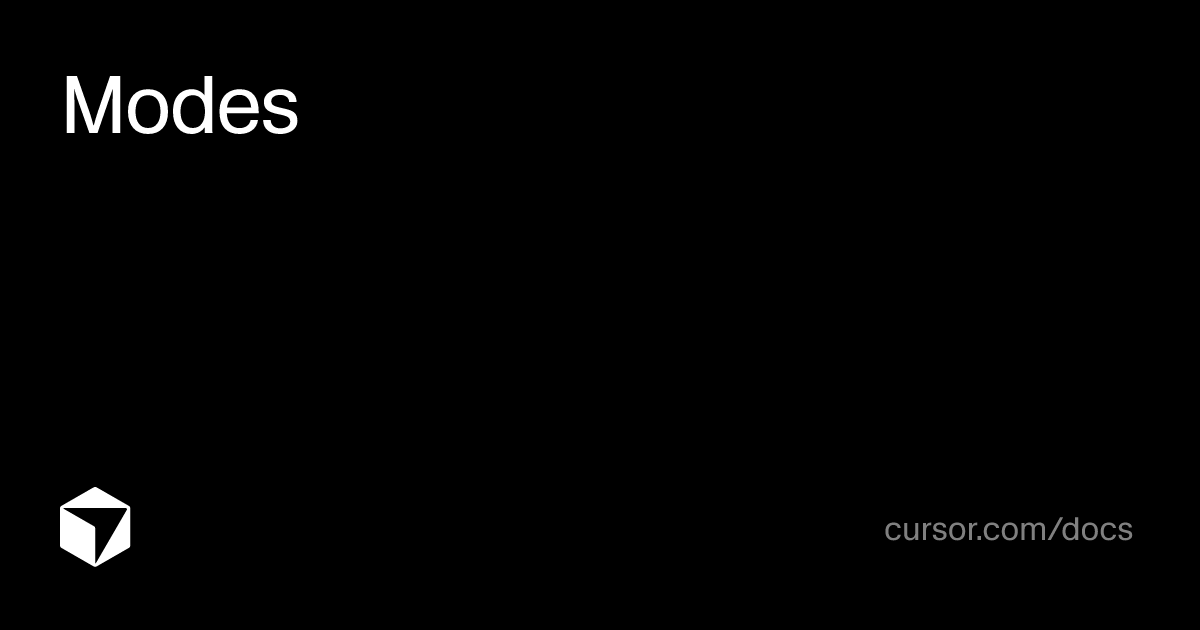 Modes | Cursor Docs