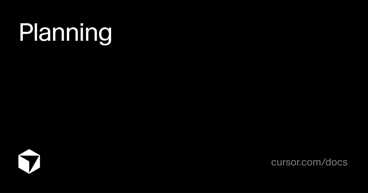 Planning | Cursor Docs