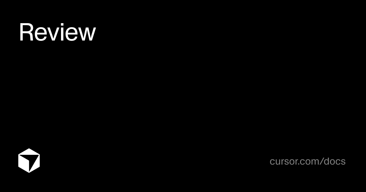 Review | Cursor Docs