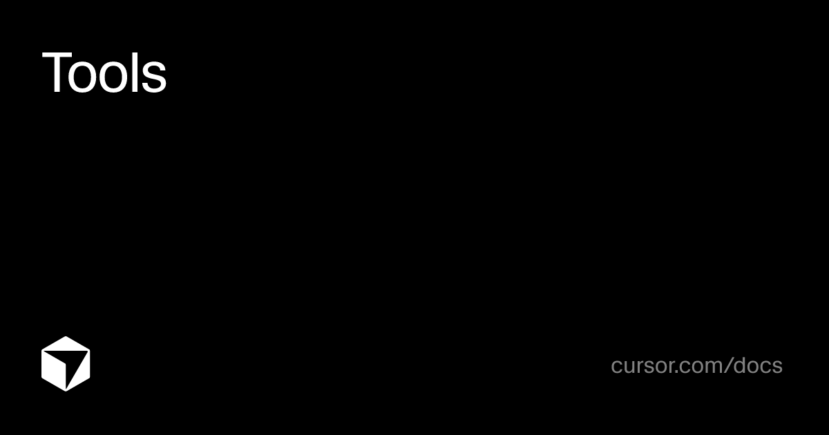 Tools | Cursor Docs