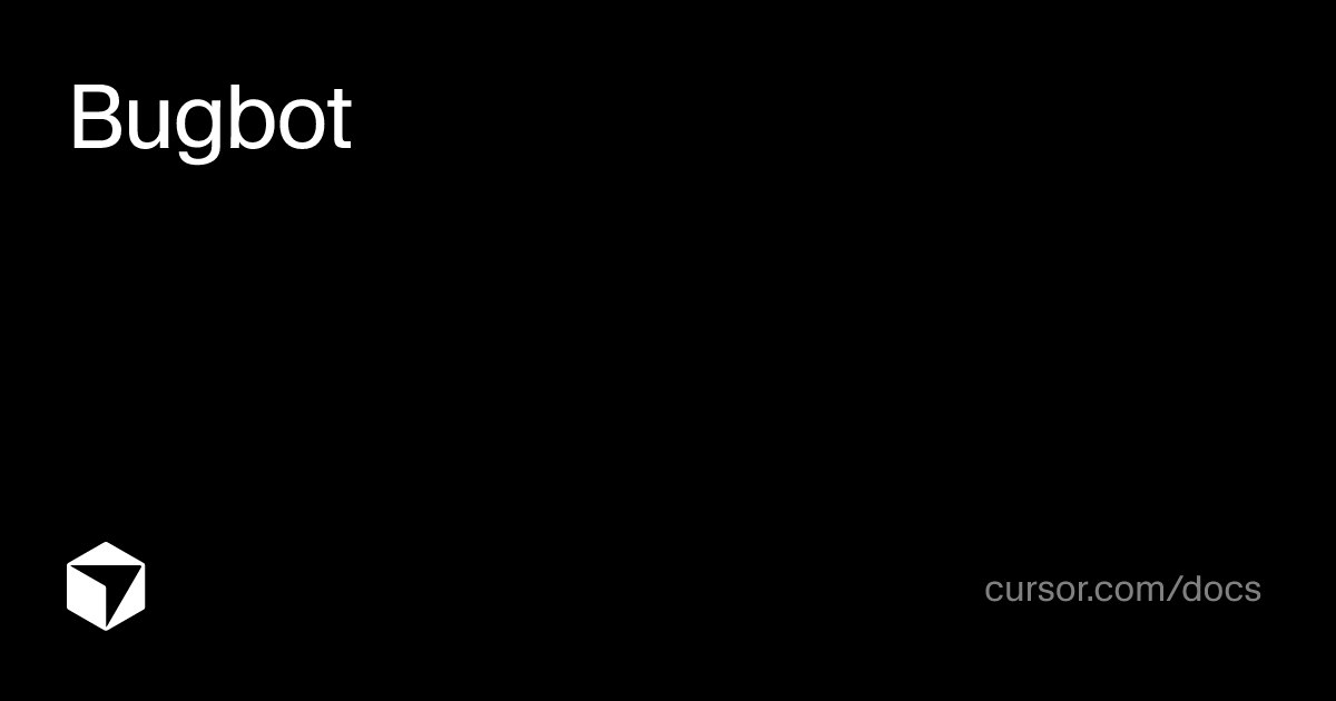 Bugbot | Cursor Docs