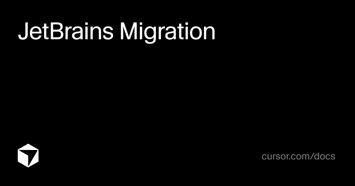 JetBrains Migration | Cursor Docs