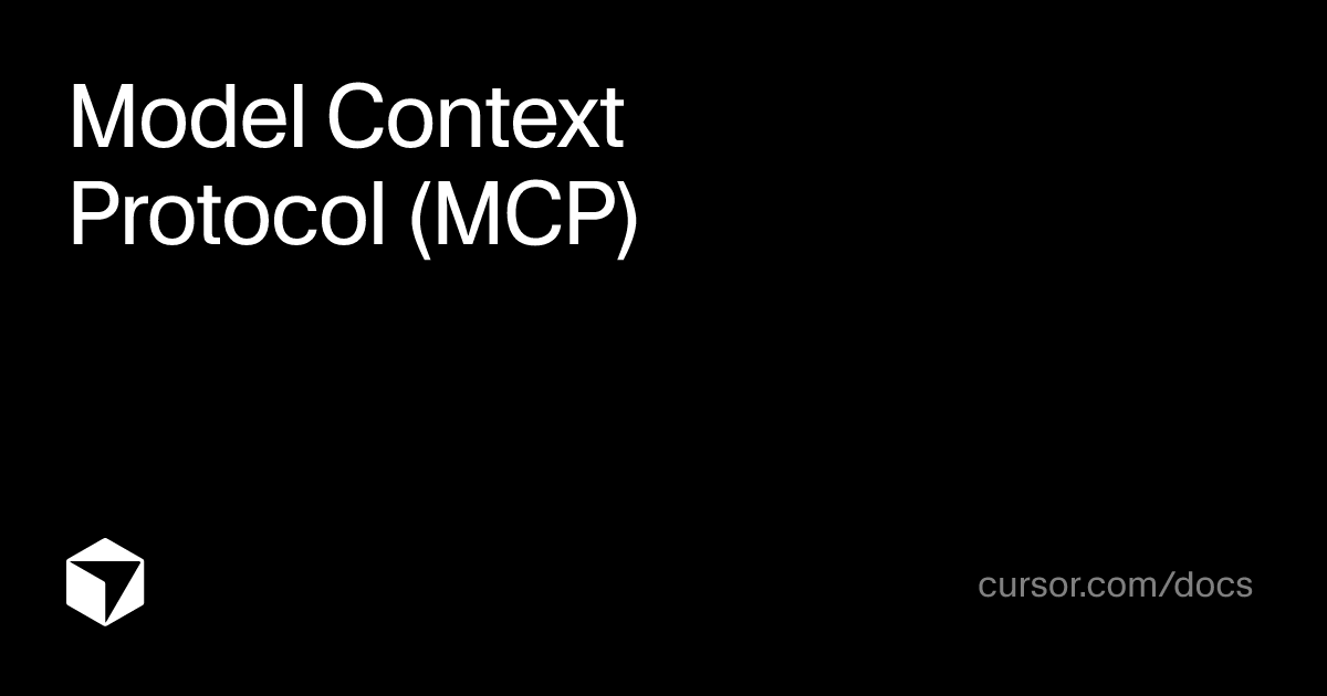 Model Context Protocol (MCP) | Cursor Docs