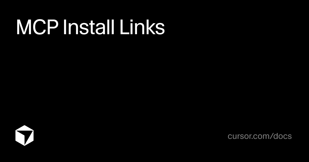 MCP Install Links | Cursor Docs