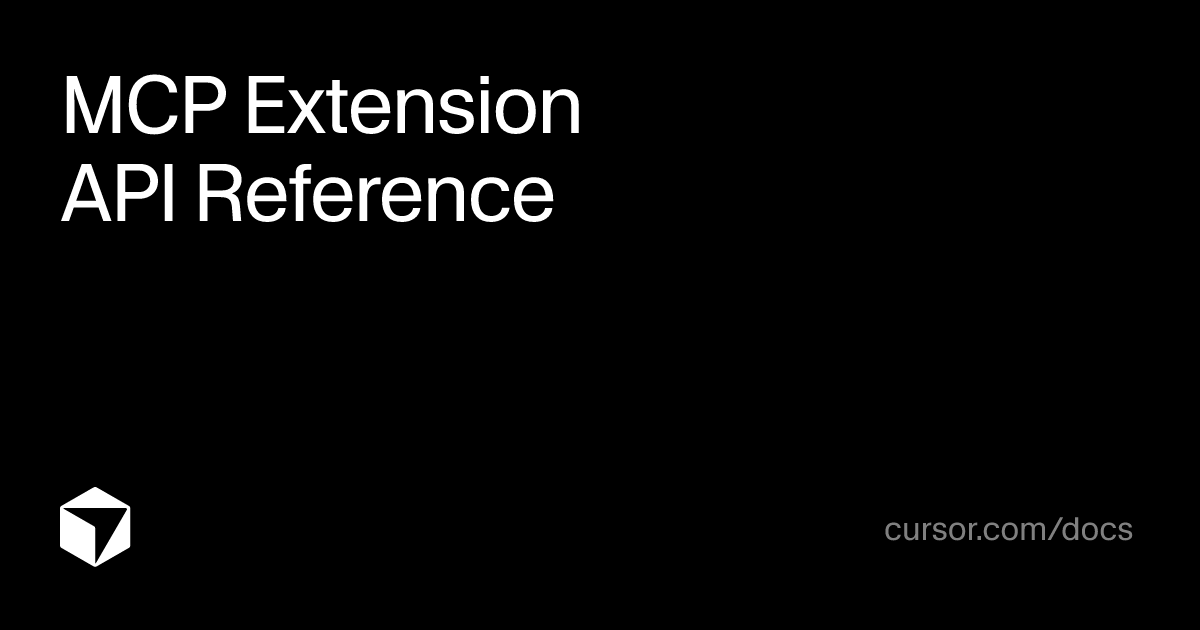 MCP Extension API Reference | Cursor Docs