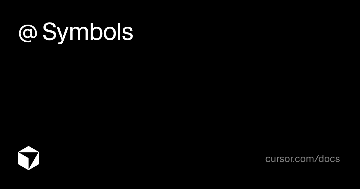 @ Symbols | Cursor Docs