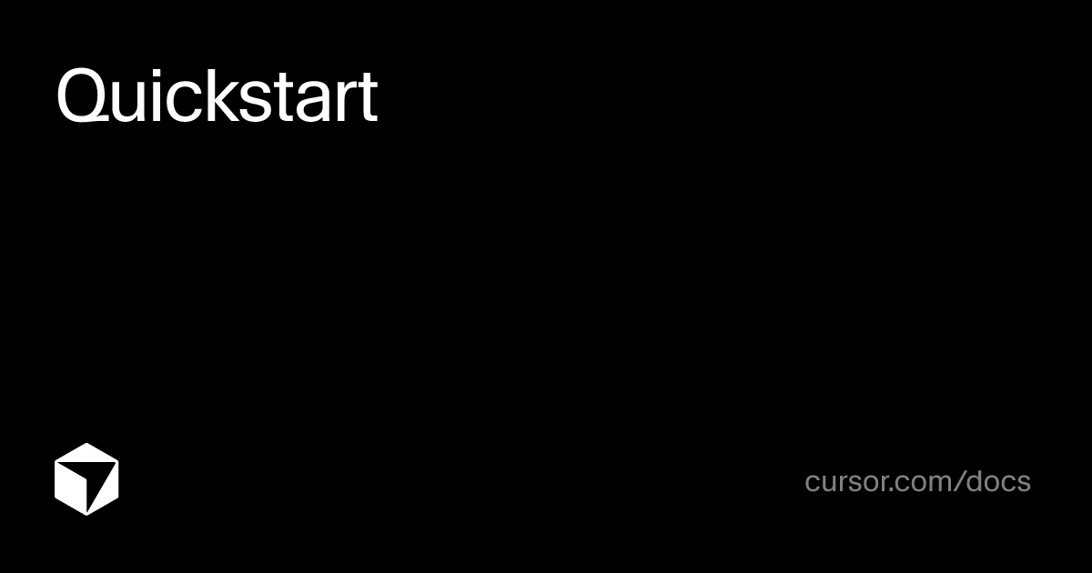 Quickstart | Cursor Docs