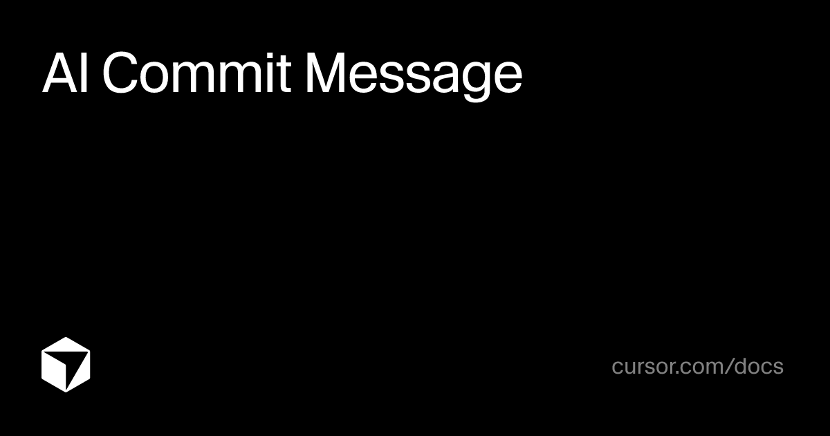 AI Commit Message | Cursor Docs