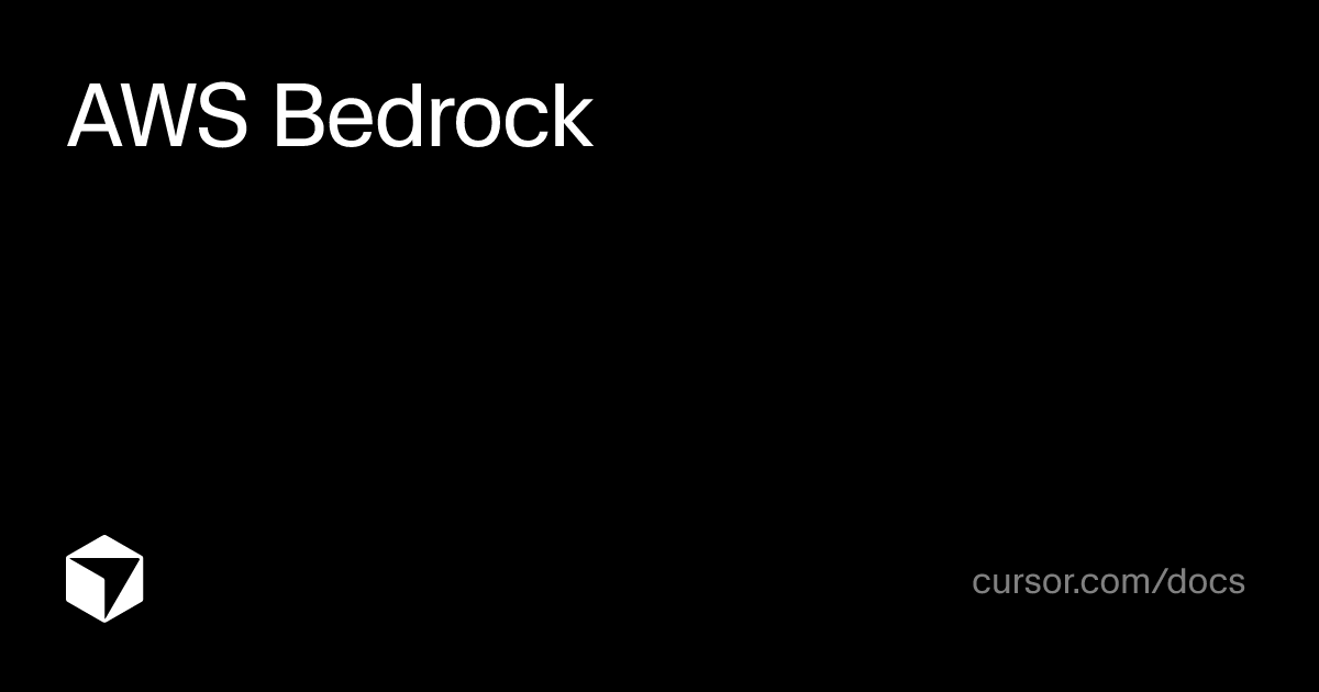 AWS Bedrock | Cursor Docs