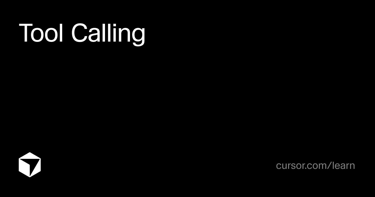 Tool Calling | Cursor Learn